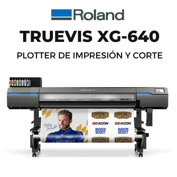 Roland TrueVIS XG-640. Plotter de impresión y corte.
